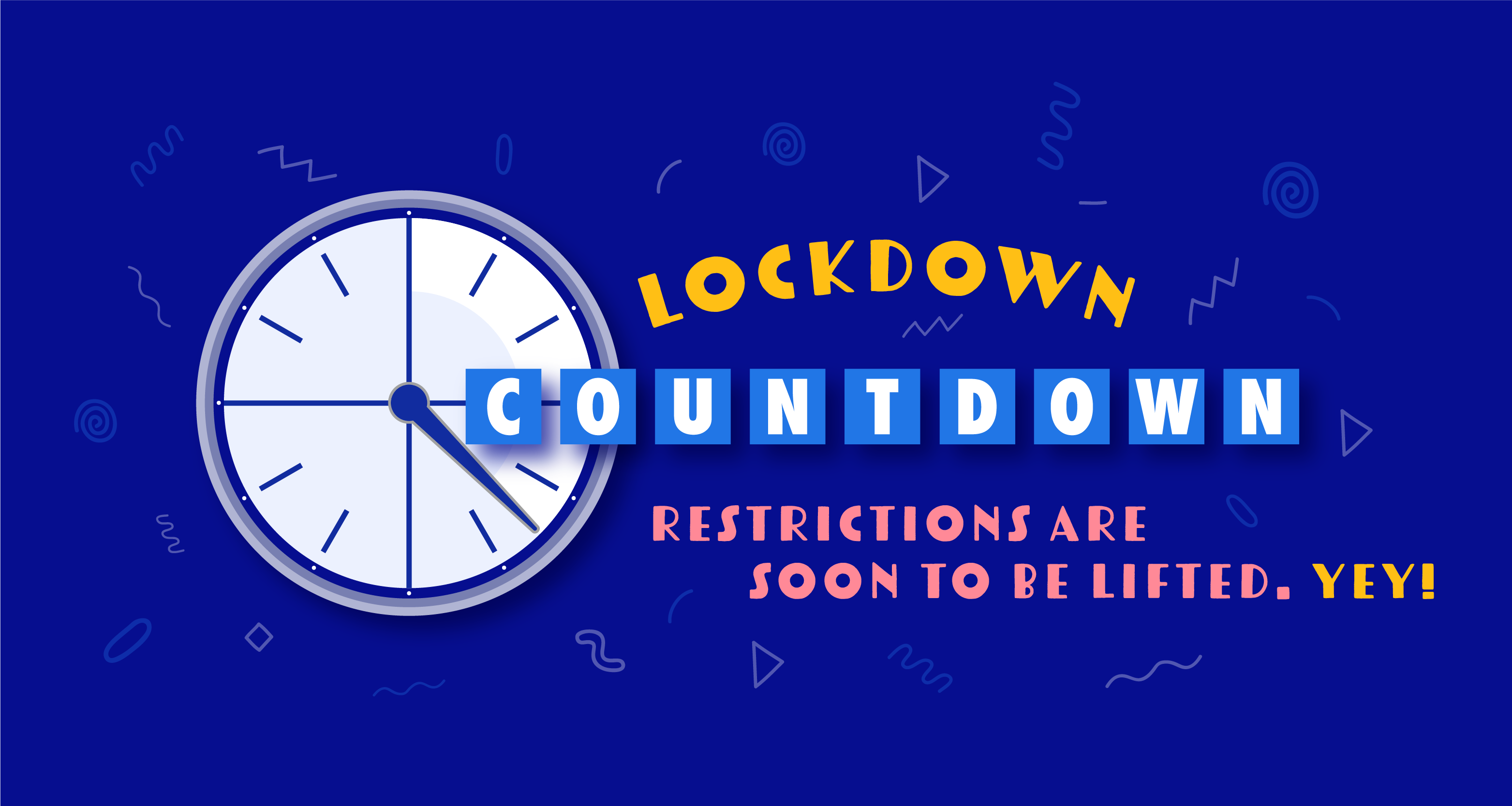 Counting down the days till the end of the lockdown. · VIA Creative